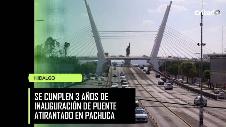Se cumplen 3 años de inauguración de puente atirantado, en Pachuca