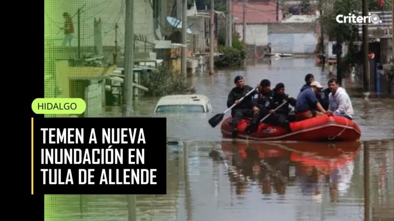 Temen a nueva inundación en Tula de Allende